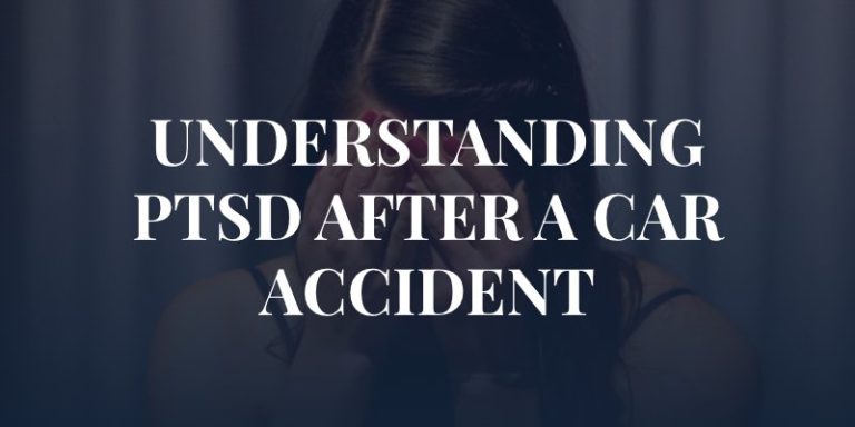 PTSD from a Car Accident: Everything You Need To Know